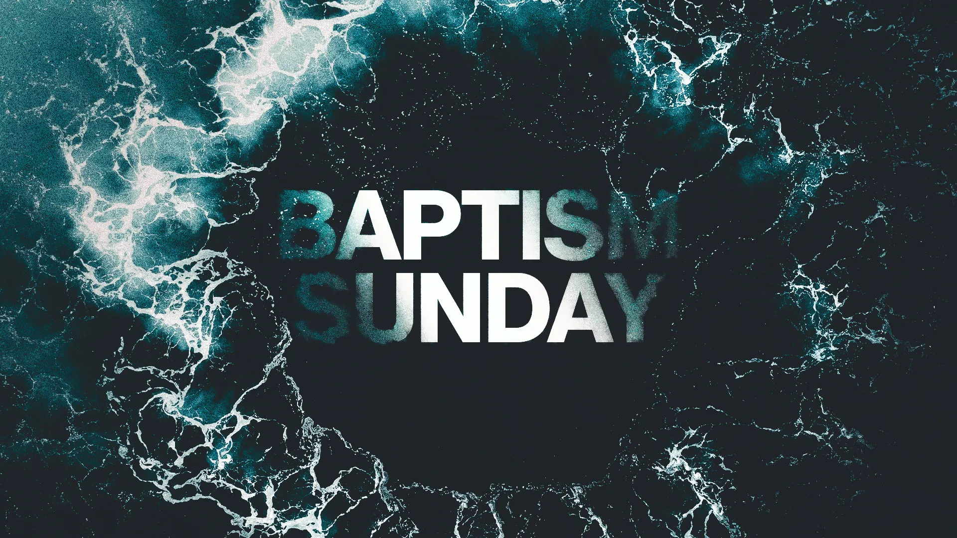 Baptism Sunday - Remix Church Media - Church Graphics