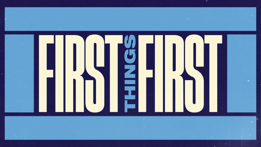 First Things First - Remix Church Media - Church Graphics
