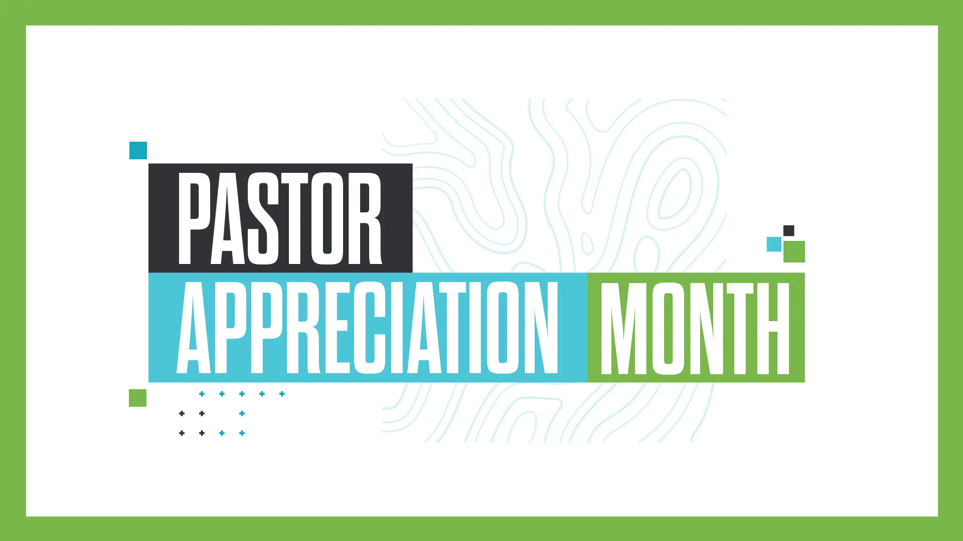 Pastor Appreciation Month - Remix Church Media - Church Graphics
