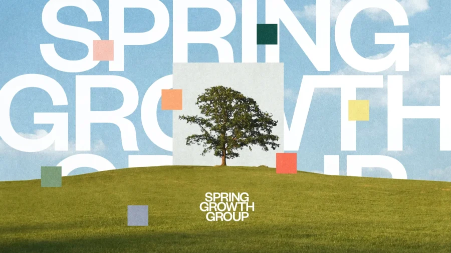 Spring Growth Group - Remix Church Media