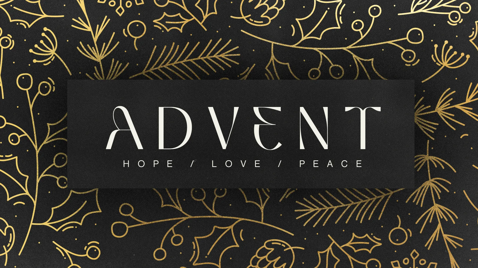 Advent: Hope, Love, Peace - Remix Church Media - Church Graphics