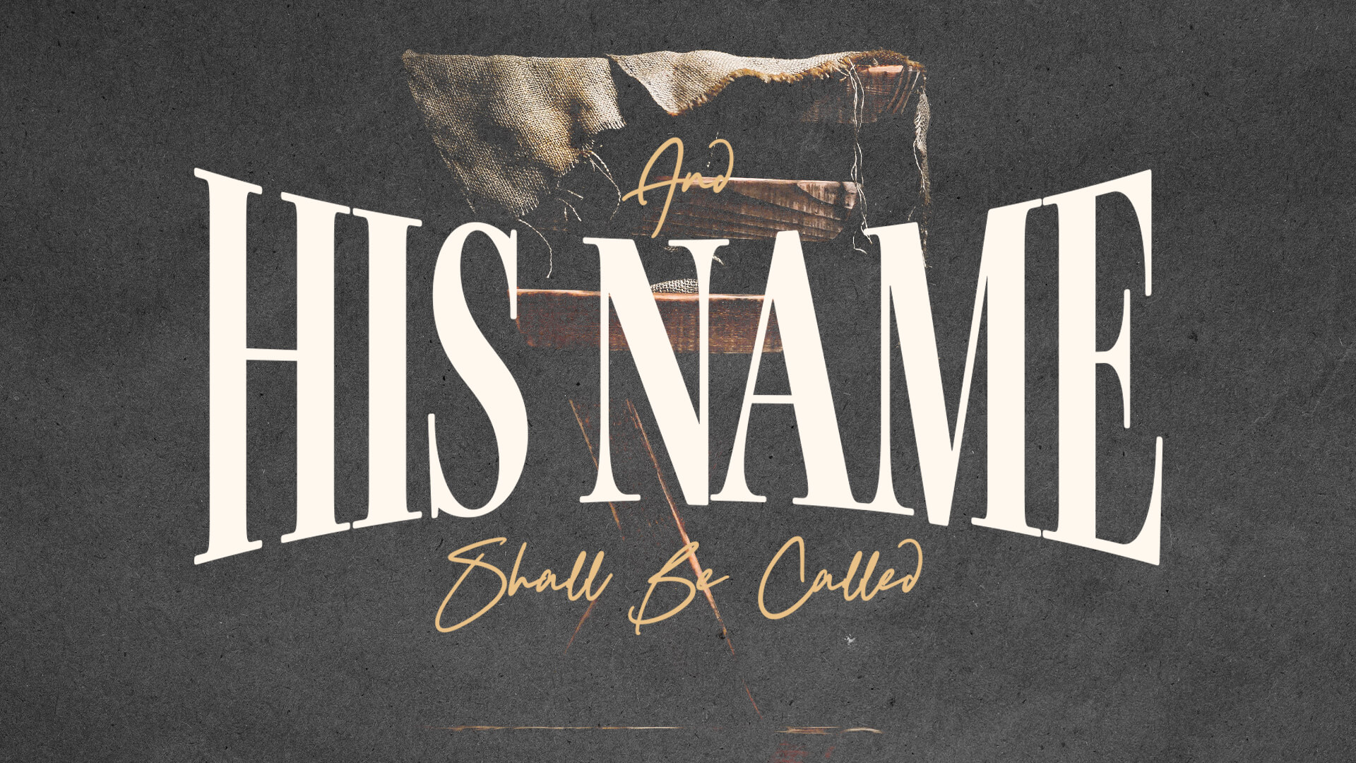 And His Name Shall Be Called - Remix Church Media Sermon Series ...