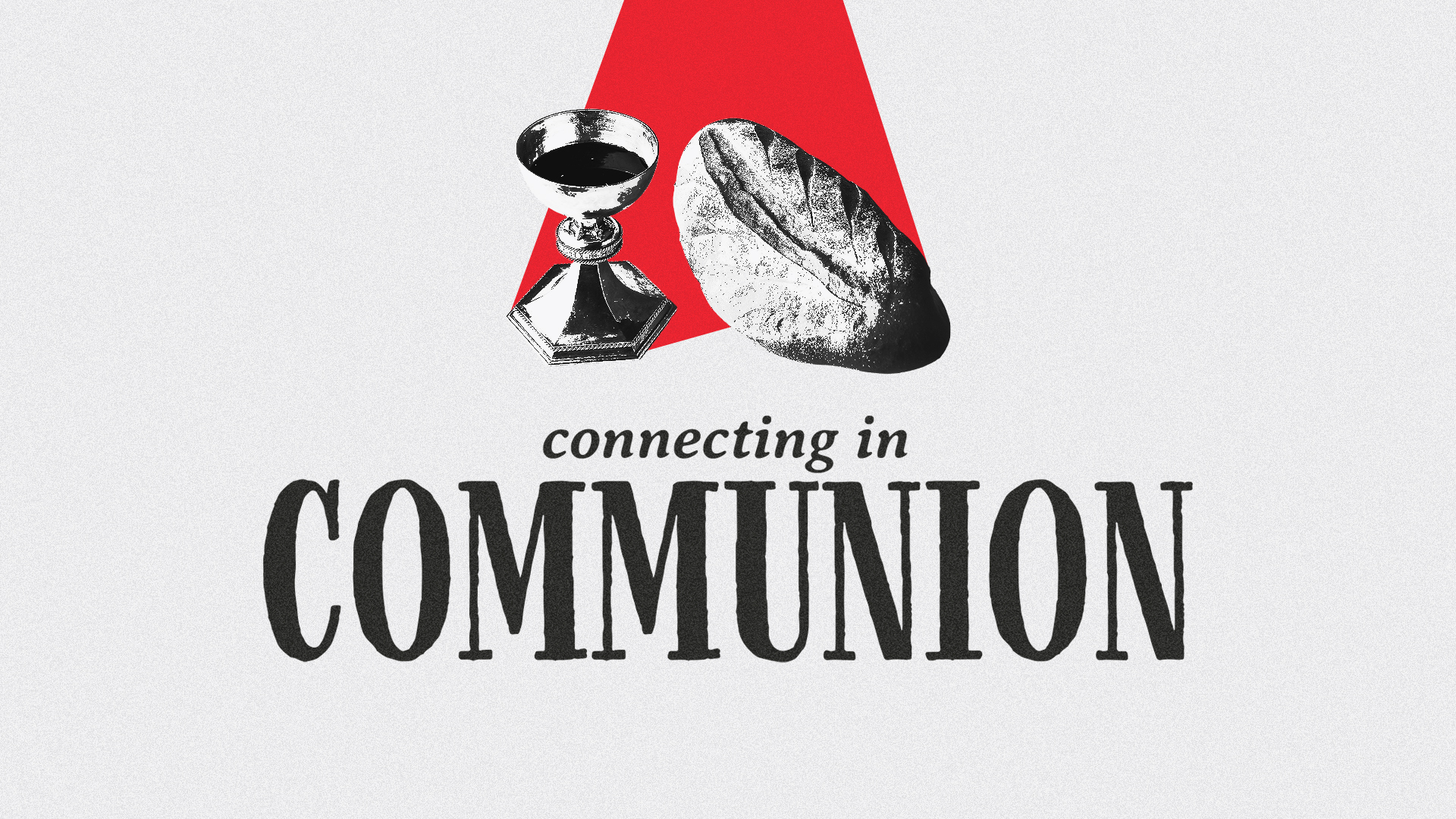 Connecting In Communion - Remix Church Media Sermon Series - Church ...