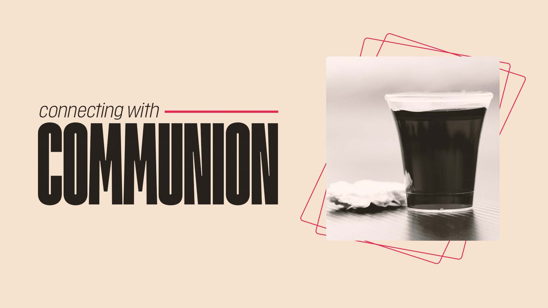Connecting With Communion - Remix Church Media