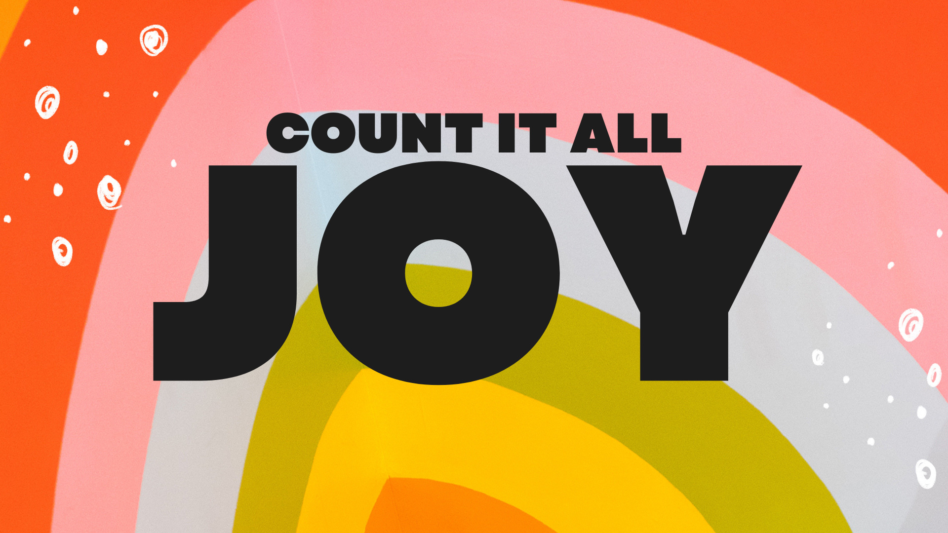 Count it All Joy - Remix Church Media