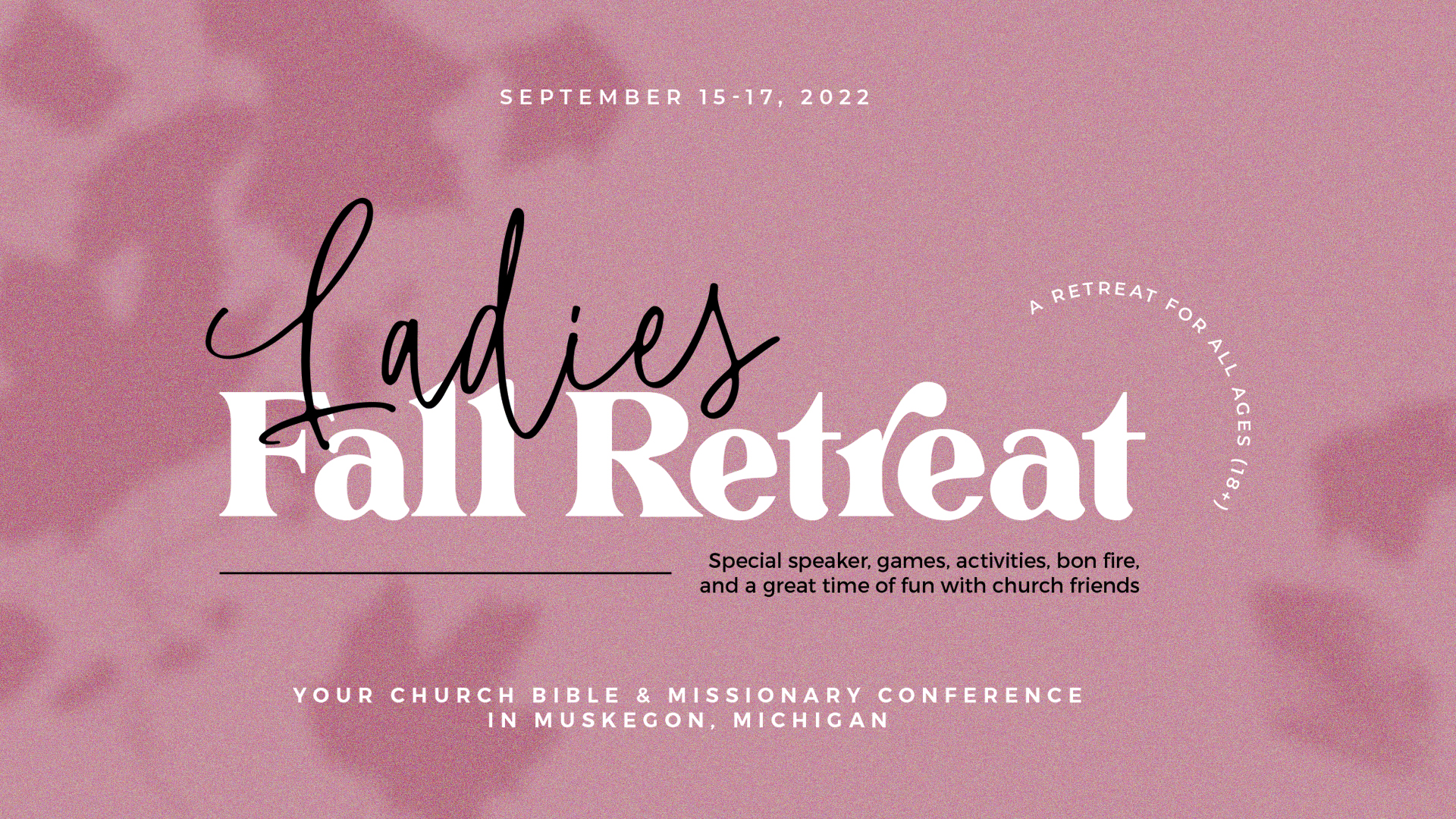 Ladies Fall Retreat - Remix Church Media