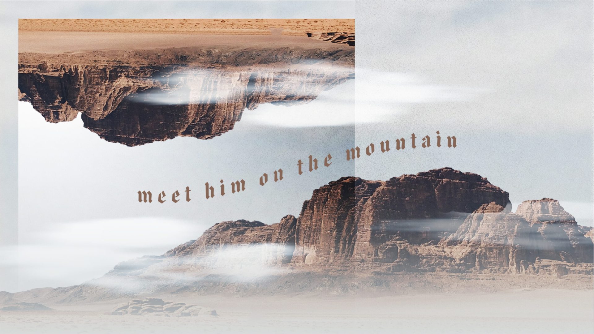 Meet Him On The Mountain - Remix Church Media - Church Graphics