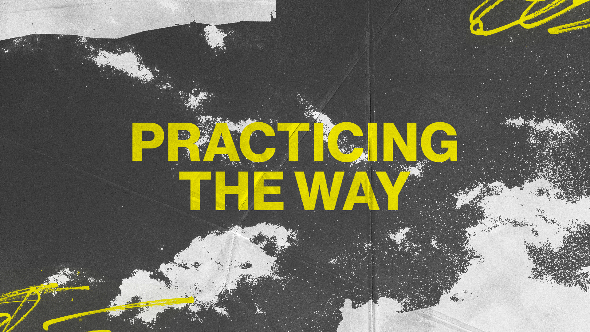 Practicing The Way - Remix Church Media