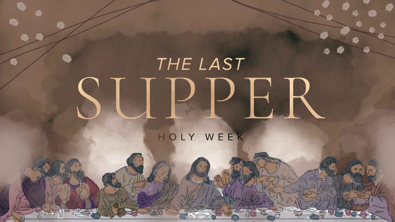 Last Supper: Watercolor Lent Collection - Remix Church Media
