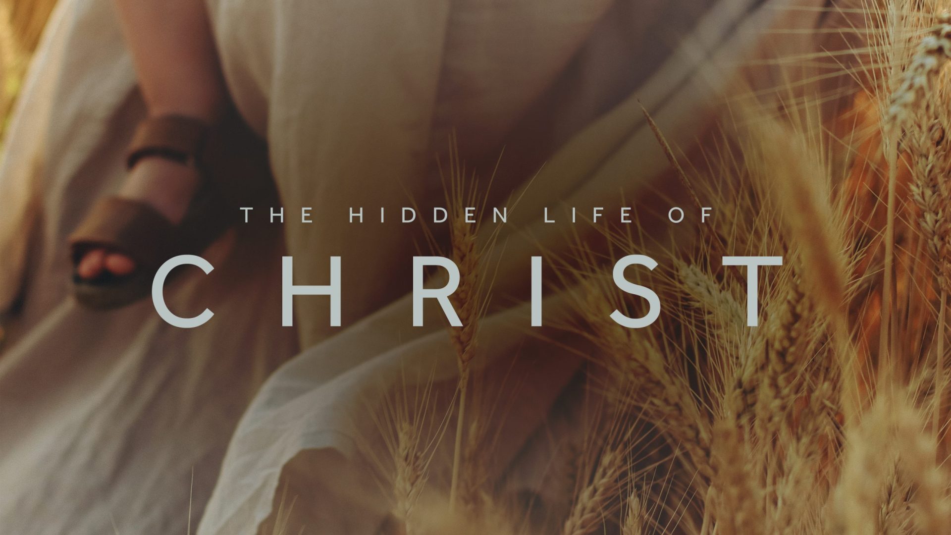 The Hidden Life of Christ - Remix Church Media